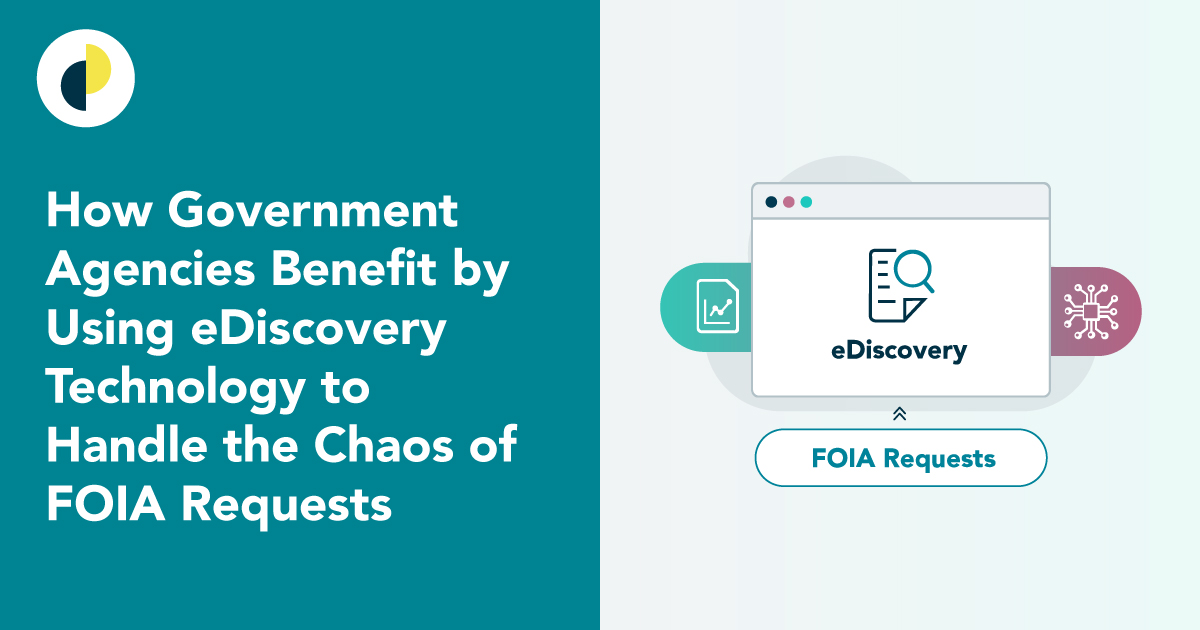 Government Agencies Need eDiscovery Solutions For FOIA Requests