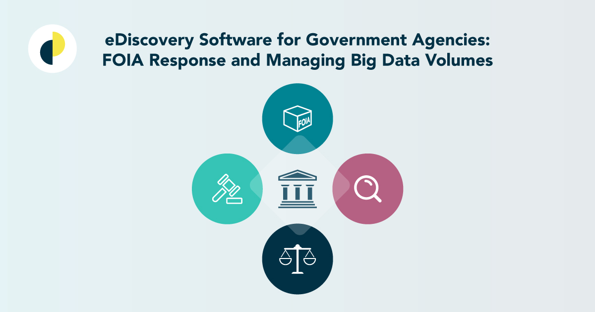 Government eDiscovery: FOIA Response and Managing Big Data Volumes ...