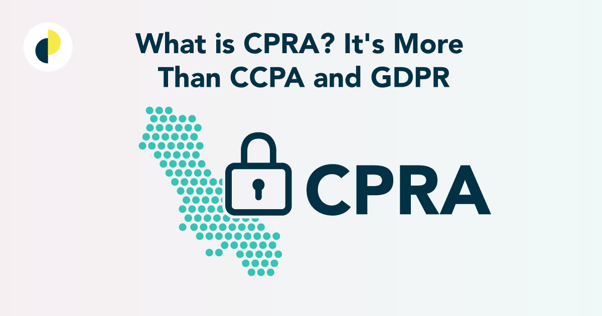What is CPRA | It's More Than CCPA and GDPR | Casepoint