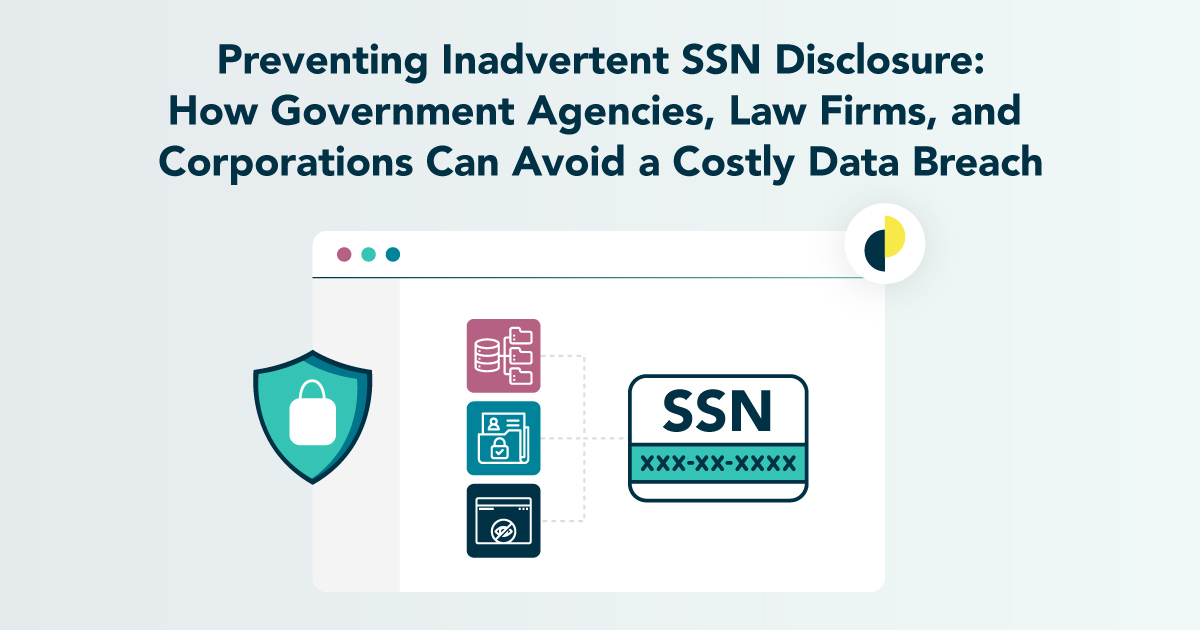 Preventing Inadvertent SSN Disclosure: Avoid a Costly Data Breach ...